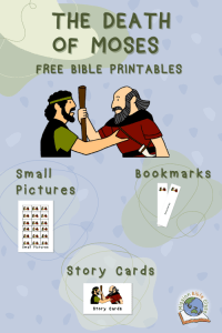 Printables: Death of Moses - Mission Bible Class