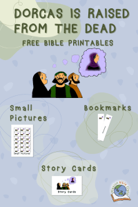 Printables: Dorcas is Raised from the Dead - Mission Bible Class